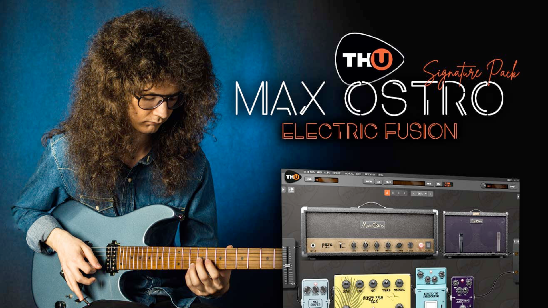 TH-U Max Ostro : amplis virtuels et pédales signature Max Ostro ...