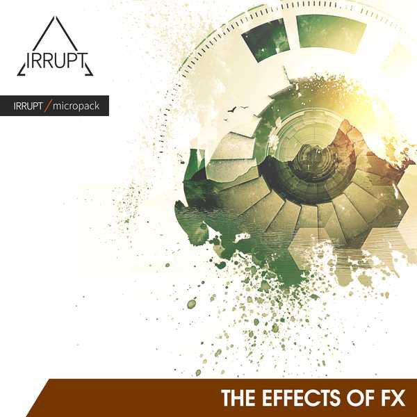 The Effects of FX - Irrupt The Effects of FX - Audiofanzine