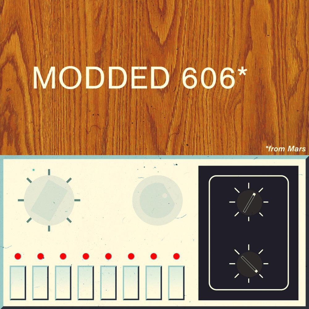 Modded 606 From Mars - Samples From Mars Modded 606 From Mars - Audiofanzine